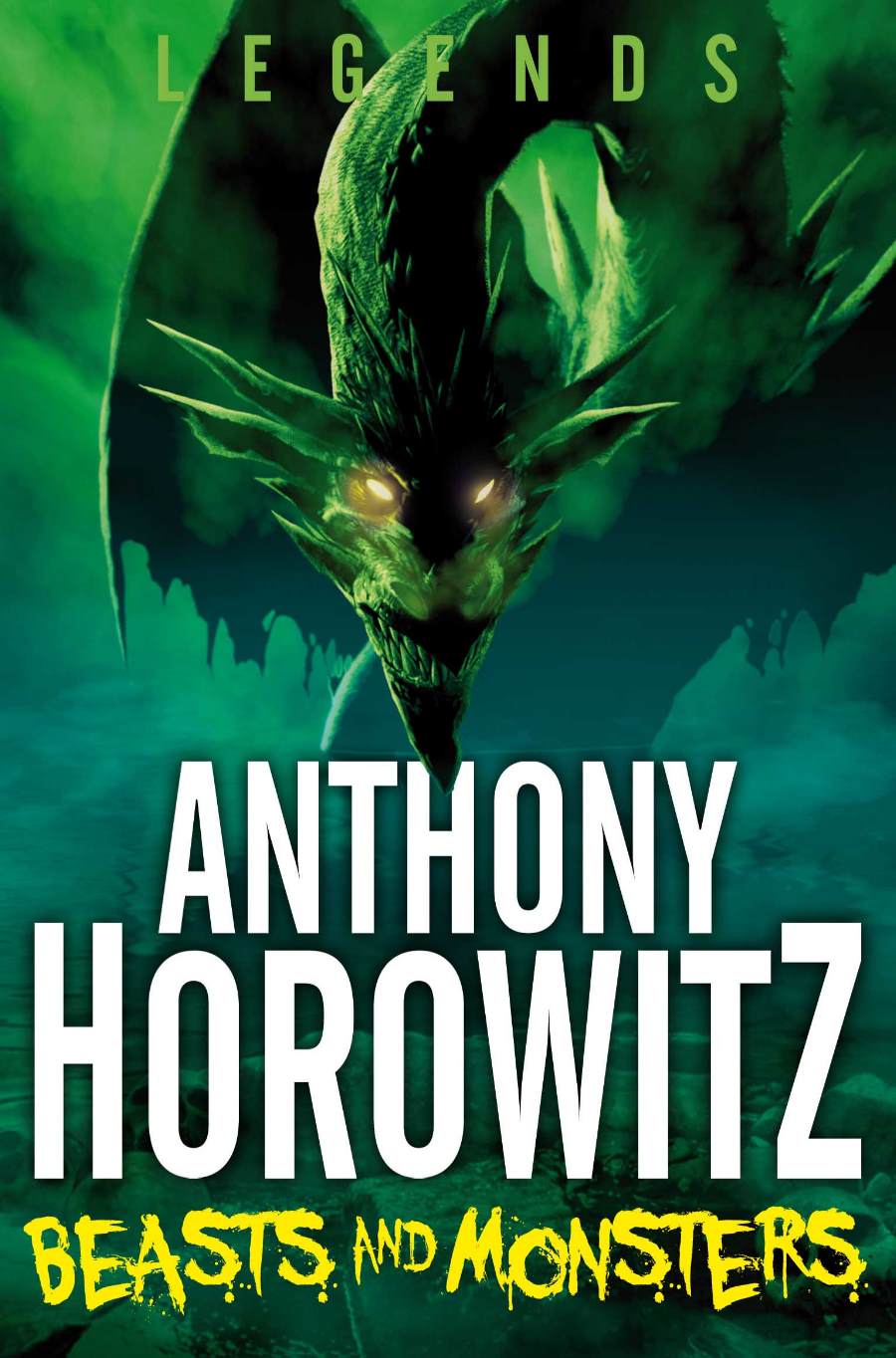 The Fringe Magazine: Legends! Beasts and Monsters by Anthony Horowitz