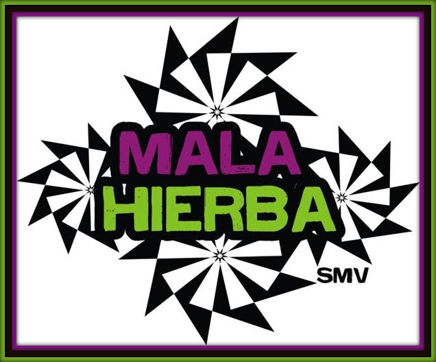 MALA HIERBA
