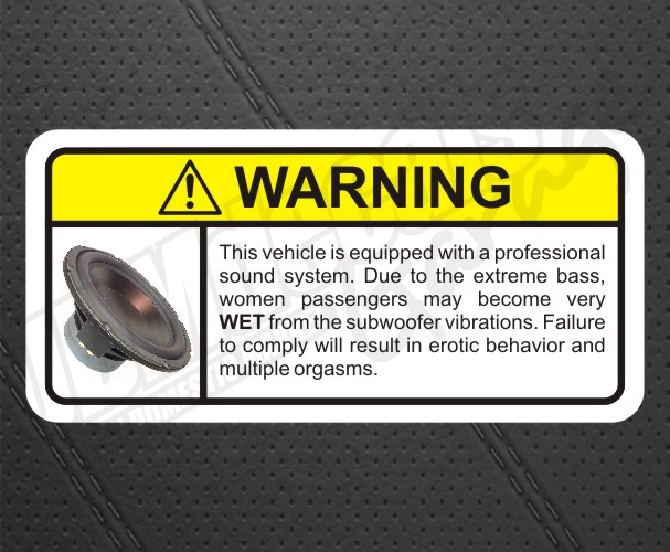 JDMdecals Garage: FWD-017 Funny Warning Decal - Sound System