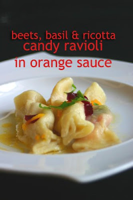 Dhanggit's Kitchen: Beets, Basil & Ricotta Ravioli in Orange Sauce