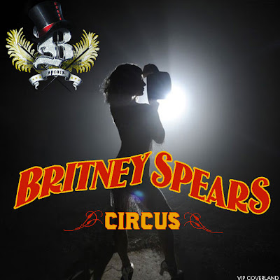 V.I.P. COVERLAND: Britney Spears-Circus(Fanmade Album Cover)