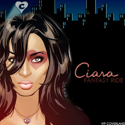 V.I.P. COVERLAND: Ciara-Fantasy Ride(Fanmade Album Covers)