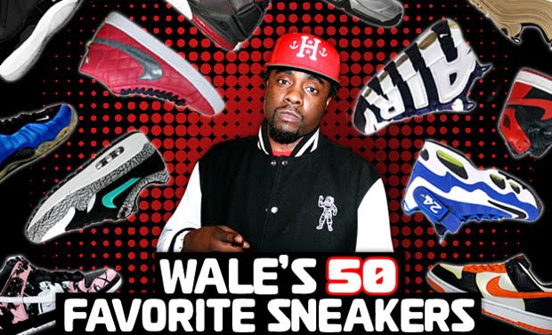THESUPERDUPERDOPELIFE: Wale’s 50 Favorite Sneakers.