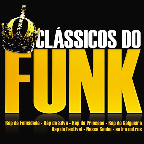 "CDS FAVORITOS GRÁTIS": Clássicos do Funk