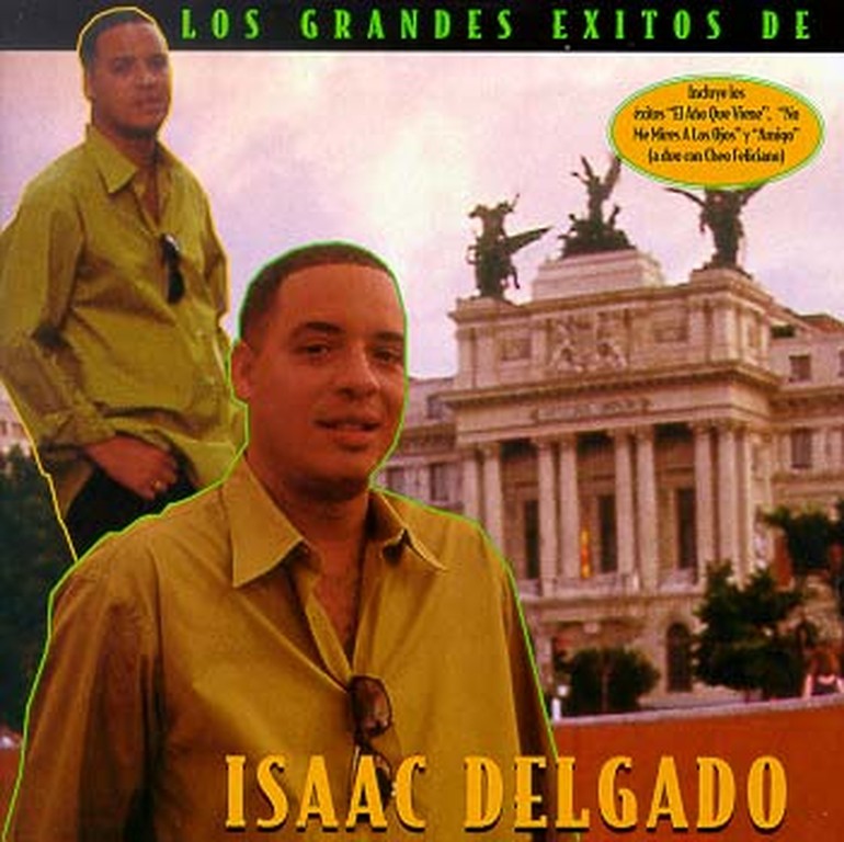 La Música De Cuba: Issac Delgado "Los Grandes Éxitos de Issac Delgado"