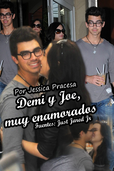 Jessica Pracesa: Demi y Joe , la pareja más enamorada