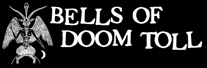 BELLS OF DOOM TOLL