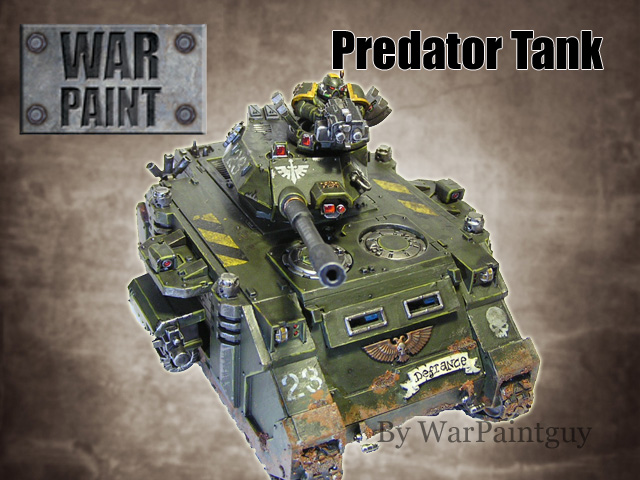 WarPaint Studio: Mini Showcase: Predator Tank