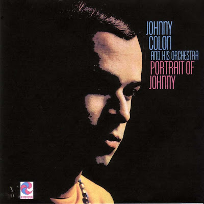 Fidels Annex: Johnny Colon - '66, '67, '68, '71, '72, '75