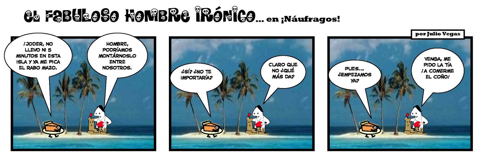 EL FABULOSO HOMBRE IRÓNICO