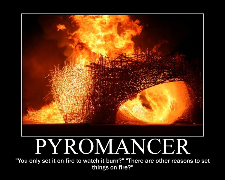 The Looney DM: Of fire and Pyromancers