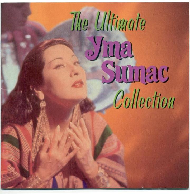 Musica Popular Andina Peruana: Yma Sumac - The ultimate collection