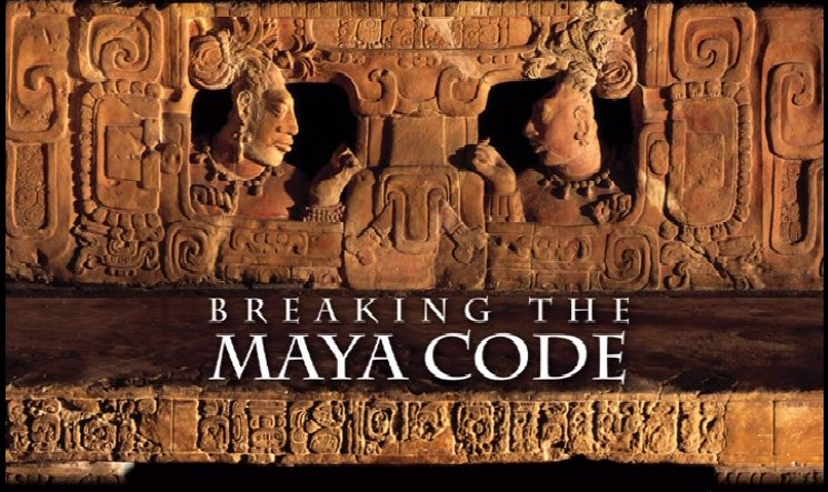 The Mayanist - El Mayista: “Breaking the Maya Code” will be shown to ...