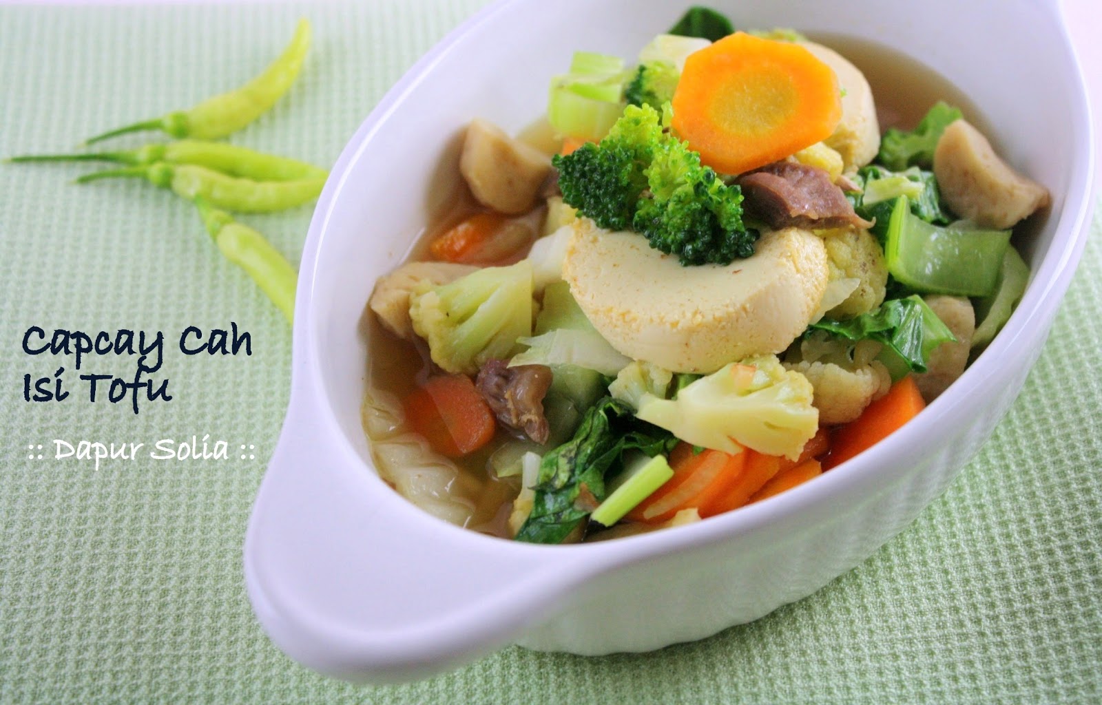 ** DAPUR SOLIA **: Capcay Cah Isi Tofu