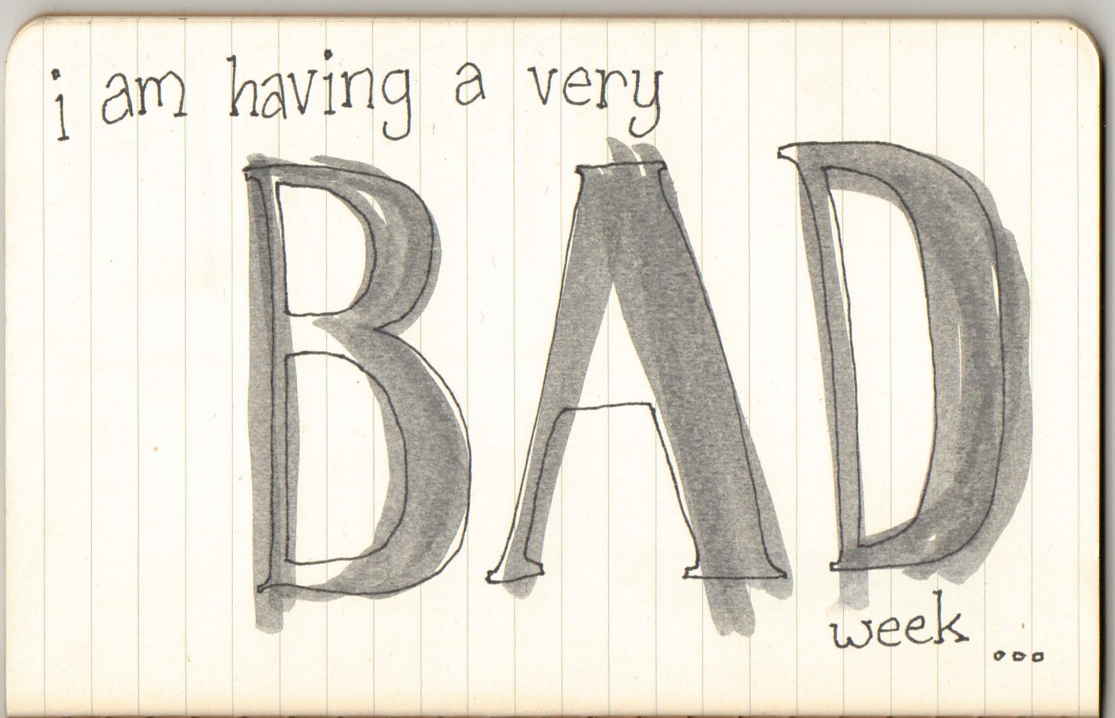 i do not fear it: bad week