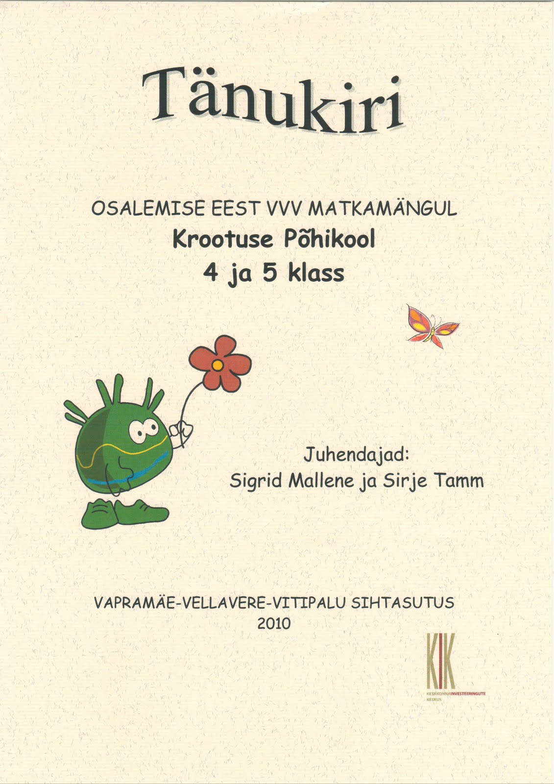 Krootuse sipelgate sagimised: Aukiri VVV matkamängus osalemise eest
