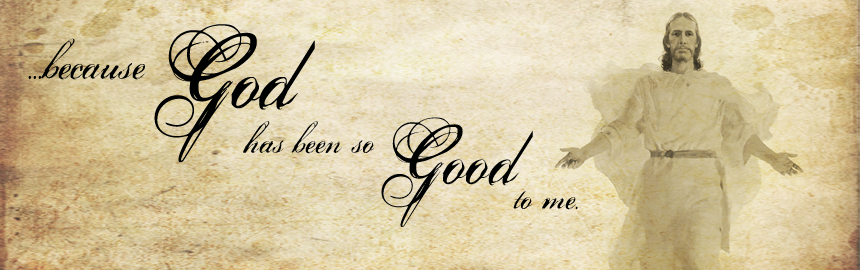 because God has been so Good to me: I love to see the temple!