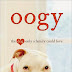 Books & Reviews: Oogy: The Dog Only a Family Could Love by Larry Levin