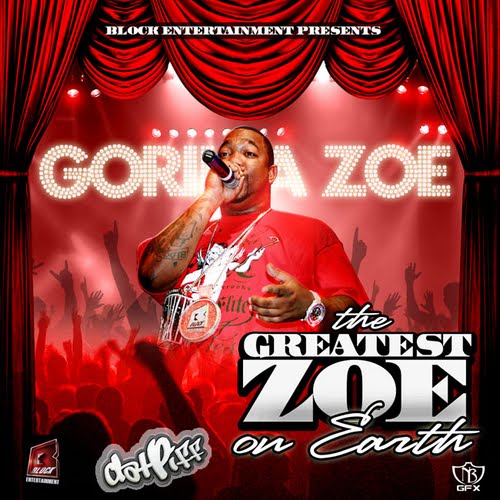 The Official DuWurk HD: HIP HOP HISTORY: MONTH OF FEB 28 MIXTAPES IN 28 DAYS GORILLA ZOE