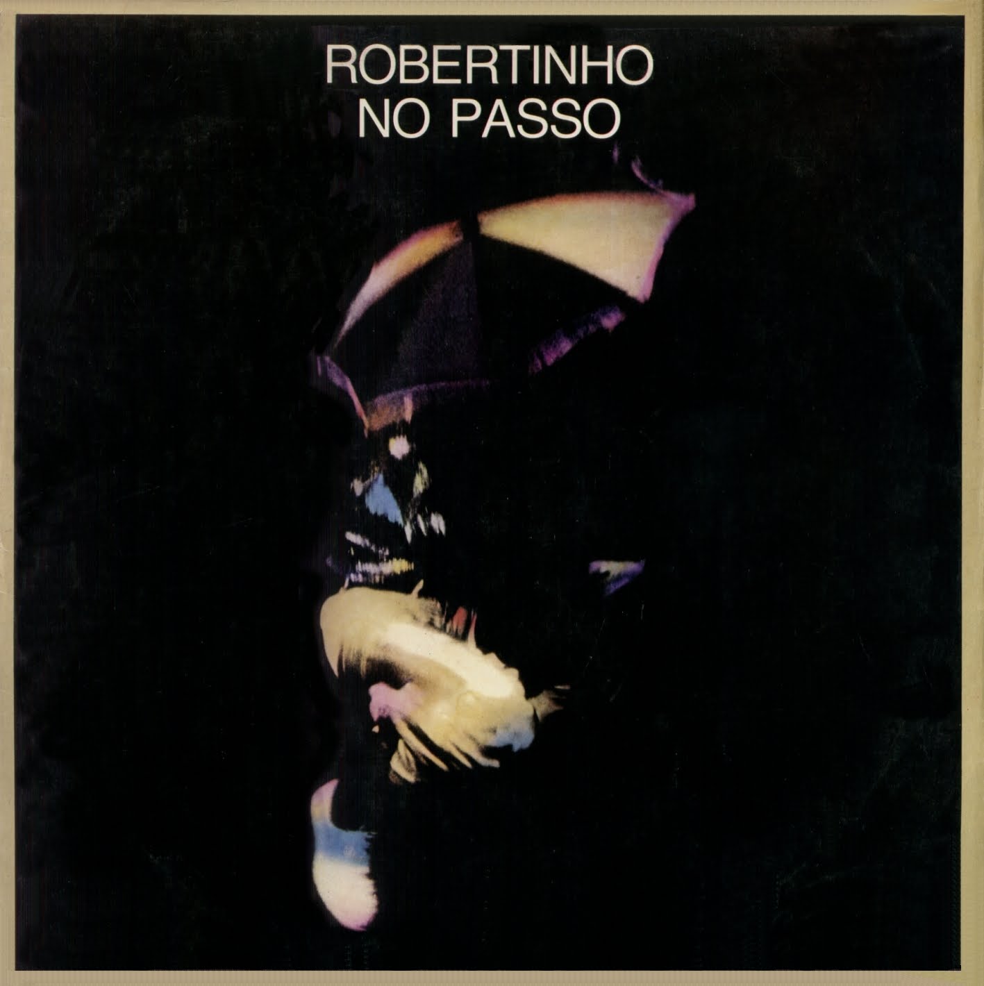 Musica Sob Medida: Robertinho de Recife - Robertinho No Passo (1978)
