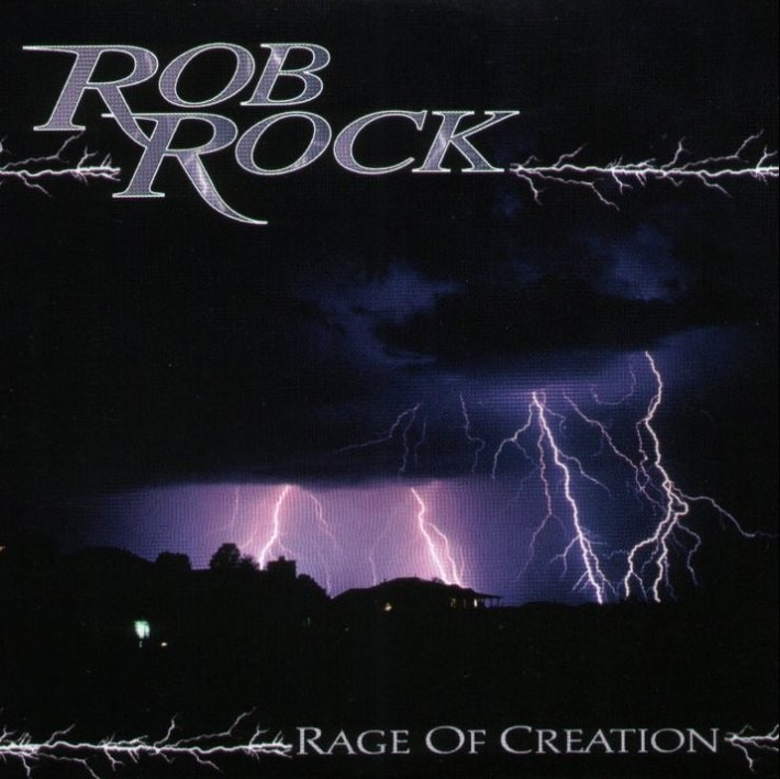 ♦♦♦ CELESTIAL METAL ♦♦♦: ROB ROCK - Rage of creation