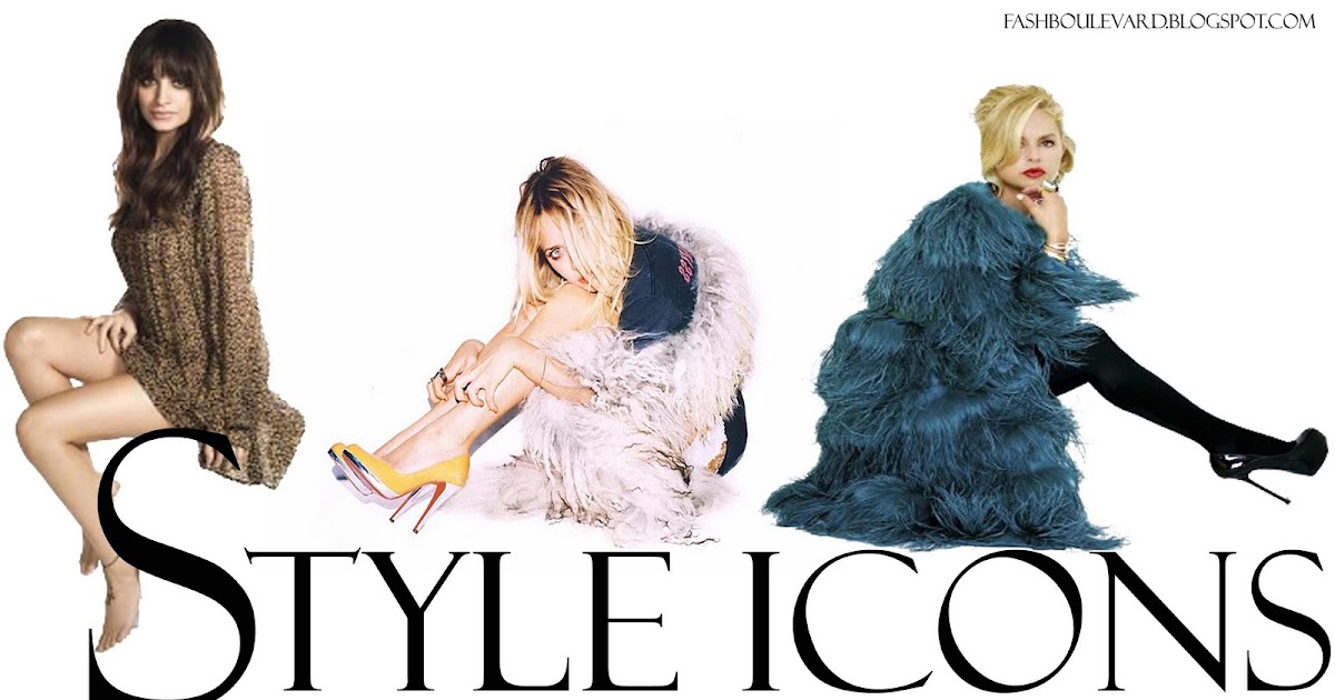 Fash Boulevard: First Post : Favorite Style Icons