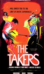 Udda film: THE TAKERS (1971) USA, 78 minuter. Regi: Carl Monson.