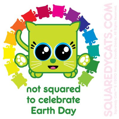 Squaredy Cats Blog: Thanks to Earth Day fans