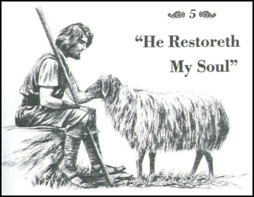 Christ for the world mission: He Restoreth My Soul