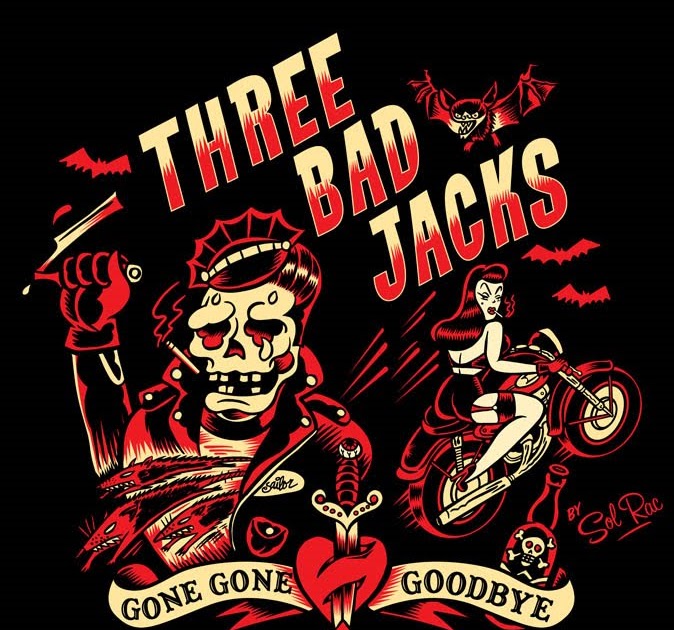 Sol Rac: THREE BAD JACKS • Design By Sol Rac