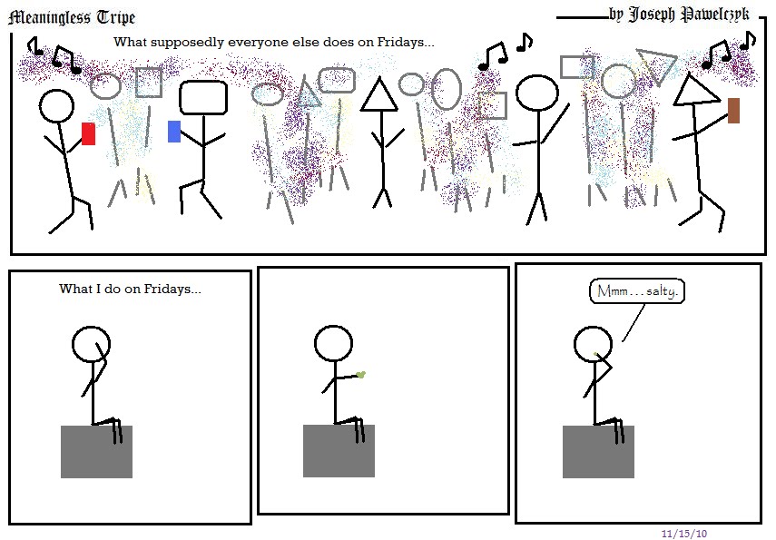 Meaningless Tripe: Friday Night Doldrums