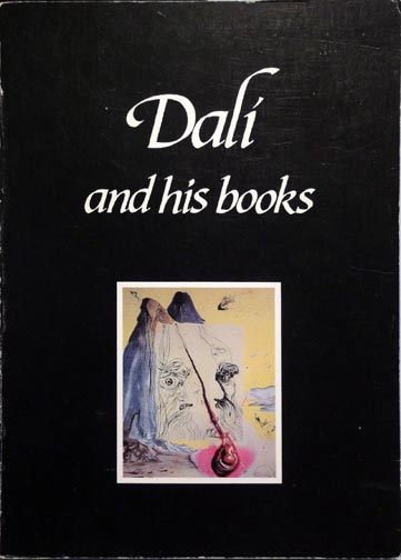 Salvador Dali Book Collector: Dali and His Books (Eduard Fornes ...