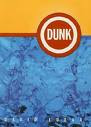 Summary of Dunk, by David Lubar
