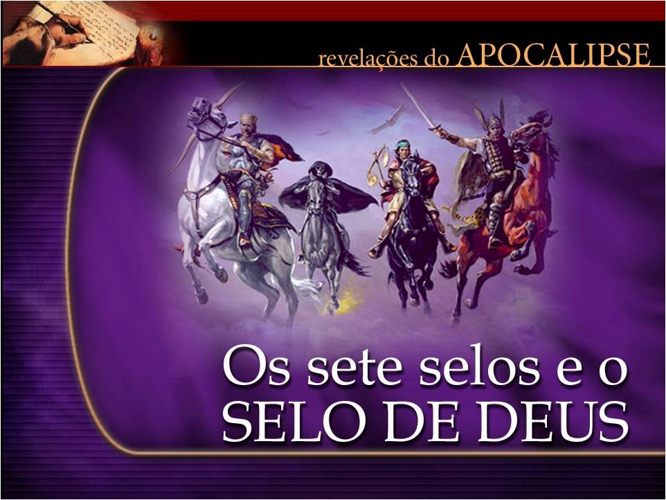 Planalto Ateniense: Apocalipse-Sete(7) selos