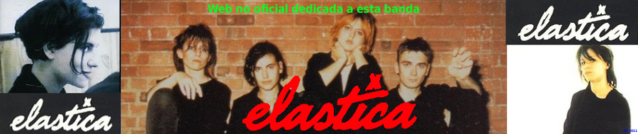 Elastica The Band (La Banda): Historia