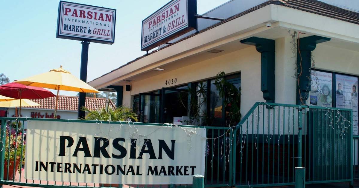 To Market, To Market with San Diego Foodstuff: Parsian International ...