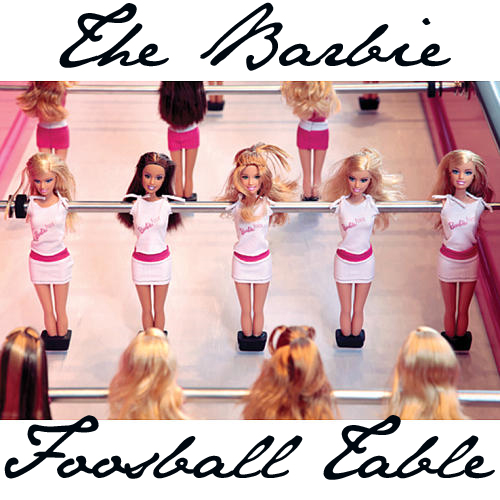 The Barbie Foosball Table - Emily Jane Johnston