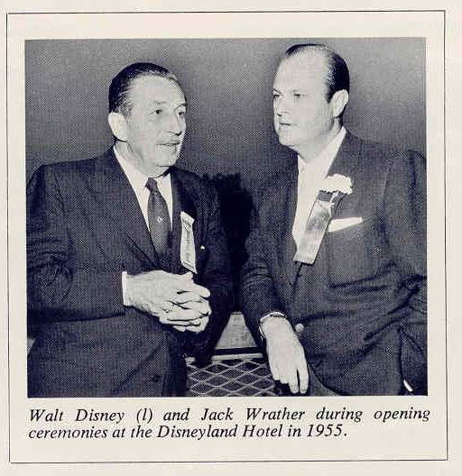 The Original Disneyland Hotel: Walt Disney and Jack Wrather