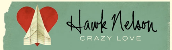 WORLD VASCONCELOS: HAWK NELSON - CRAZY LOVE (2011)