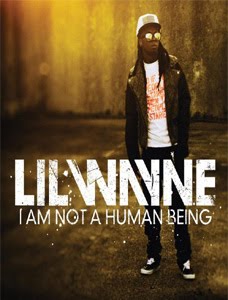 Jhoflyshow: Lil Wayne - Im Not Human A Being (New Album)