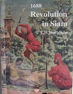 17th Century Siam—A Writer's Guide: 1688 Revolution in Siam