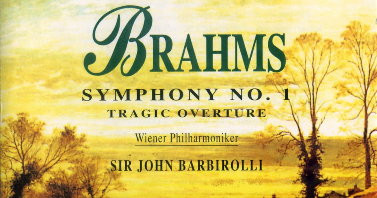 O SER DA MÚSICA: Johannes Brahms (1833-1897) - Symphony No. 1 in C minor, Op. 68 e Tragic ...