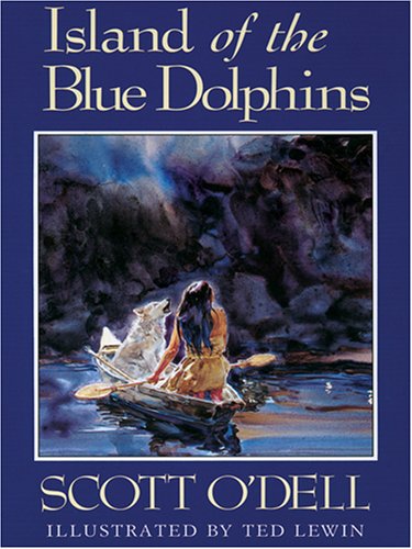The Island of the Blue Dolphins: Scott O'Dell