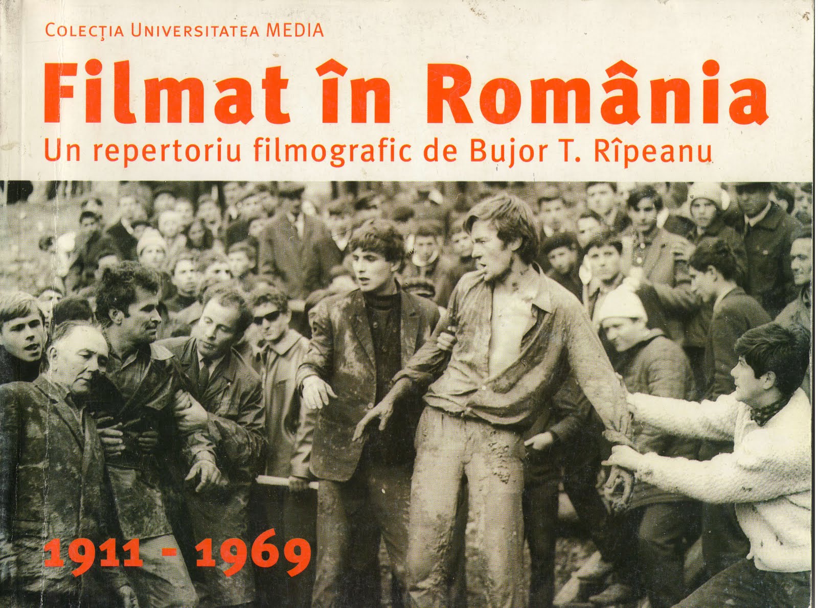 ONCE UPON A TIME IN THE CINEMA & more: Filmat în România - vol.I: 1911-1969