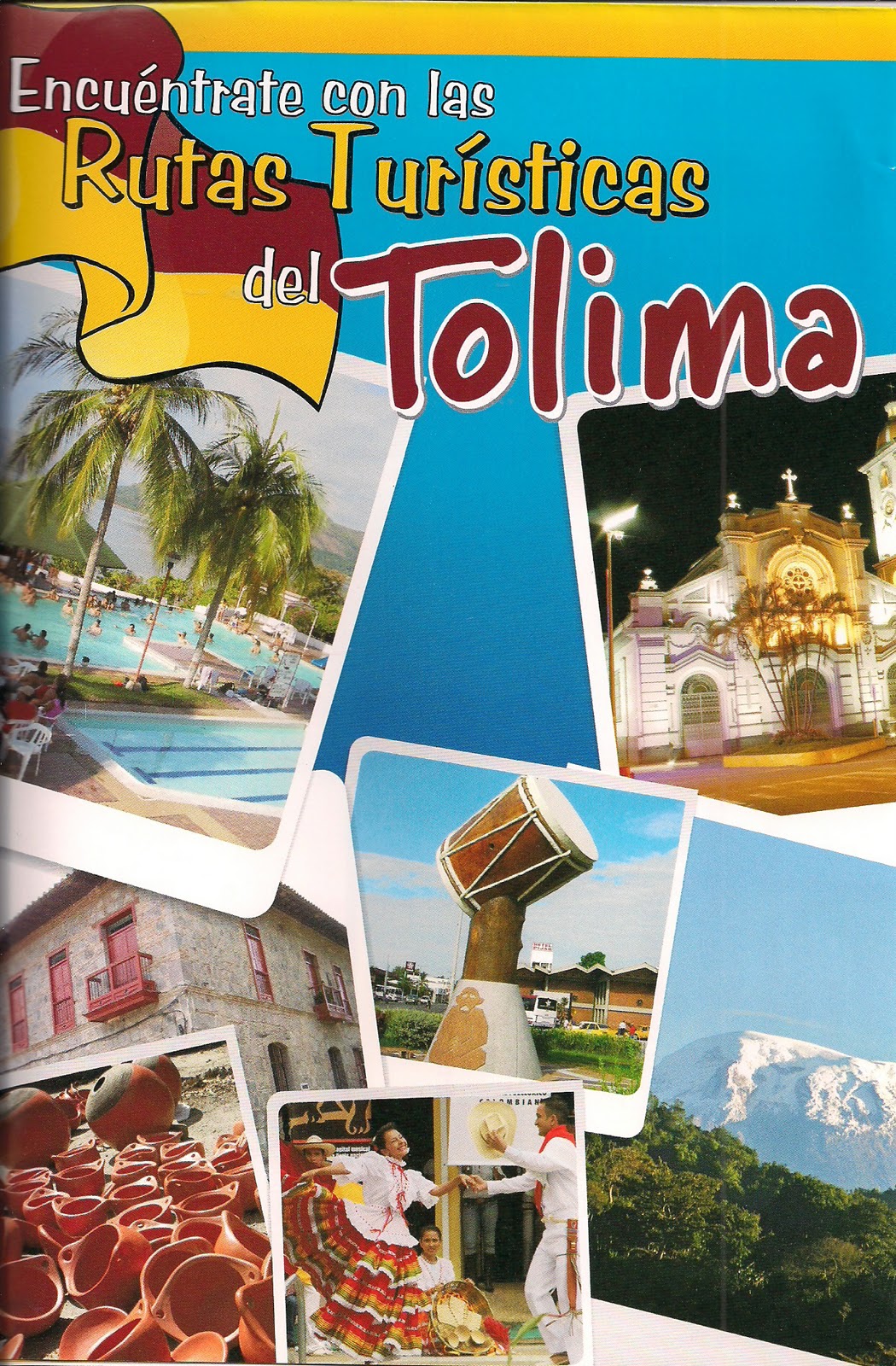 Tolima Turismo: Rutas Turisticas del Tolima