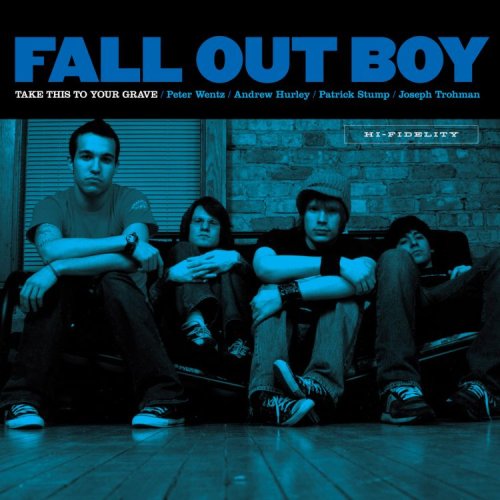 Your Music Stations: Fall Out Boy - Take This to Your Grave [2003]