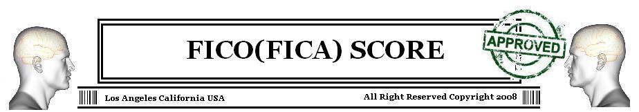 FICA, FICO SCORE