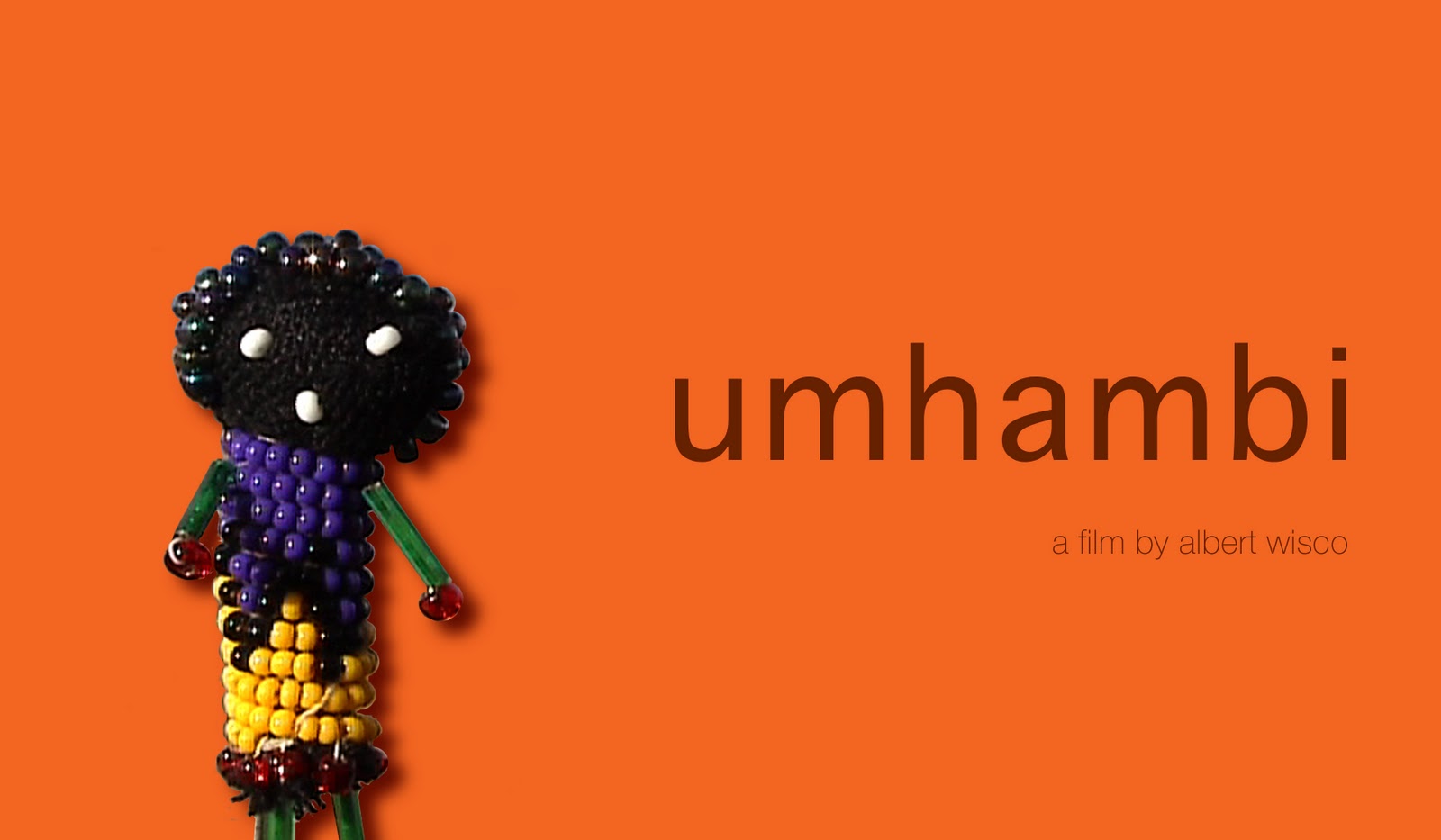 Albert Wisco Projects: Umhambi at the Chicago International Film Festival