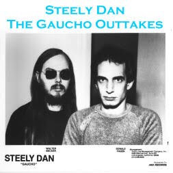 FAMISHED CANDIRU: Steely Dan - GAUCHO OUTTAKES (1980)