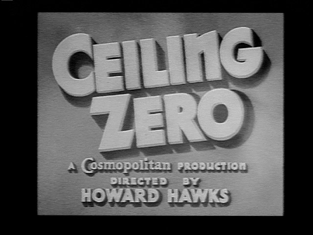 Everything Cagney: Ceiling Zero (1936)